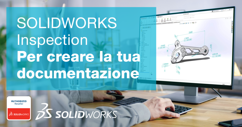 SOLIDWORKS Inspection: il miglior processo per la creazione di ...